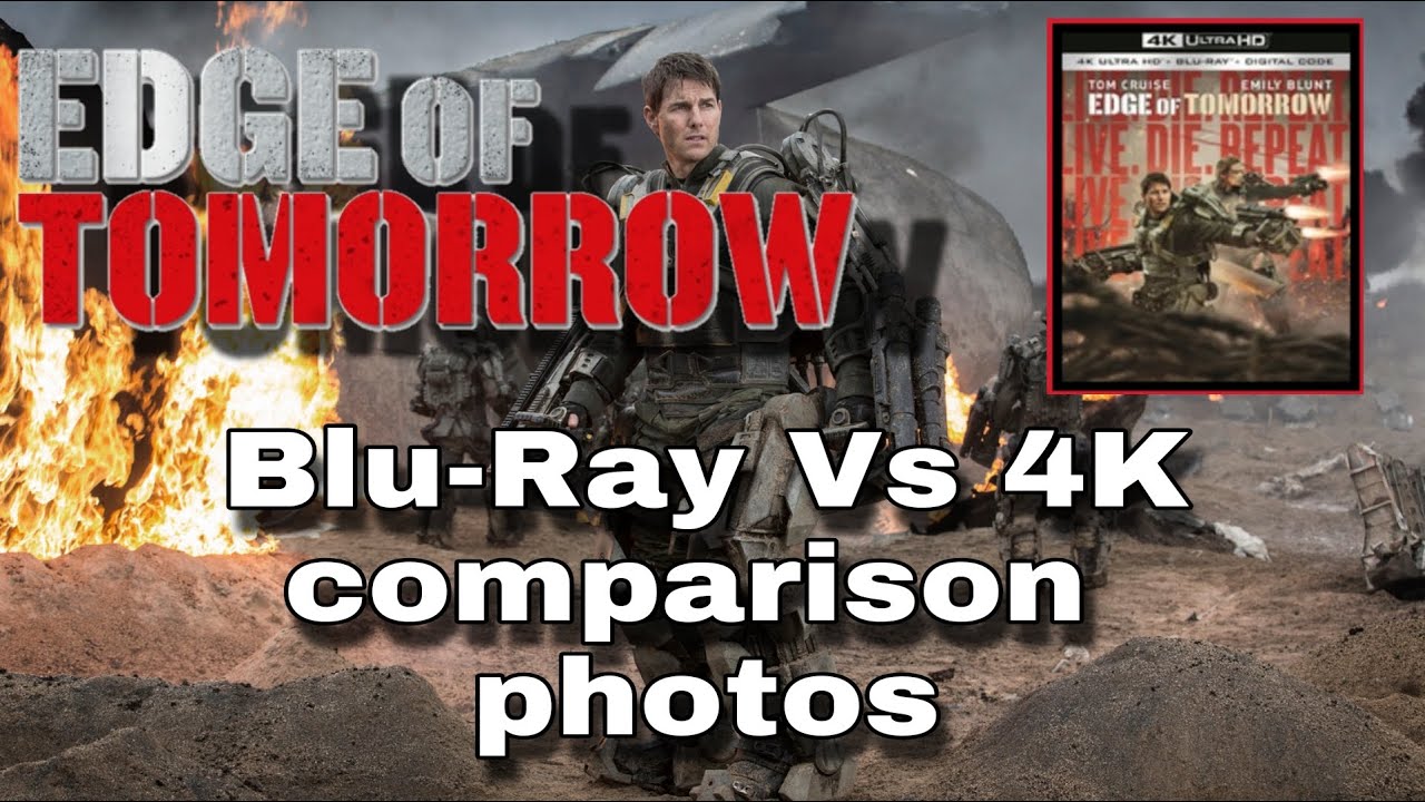 BLU-RAY VS 4K EDGE OF TOMORROW SCREENCAPS - YouTube