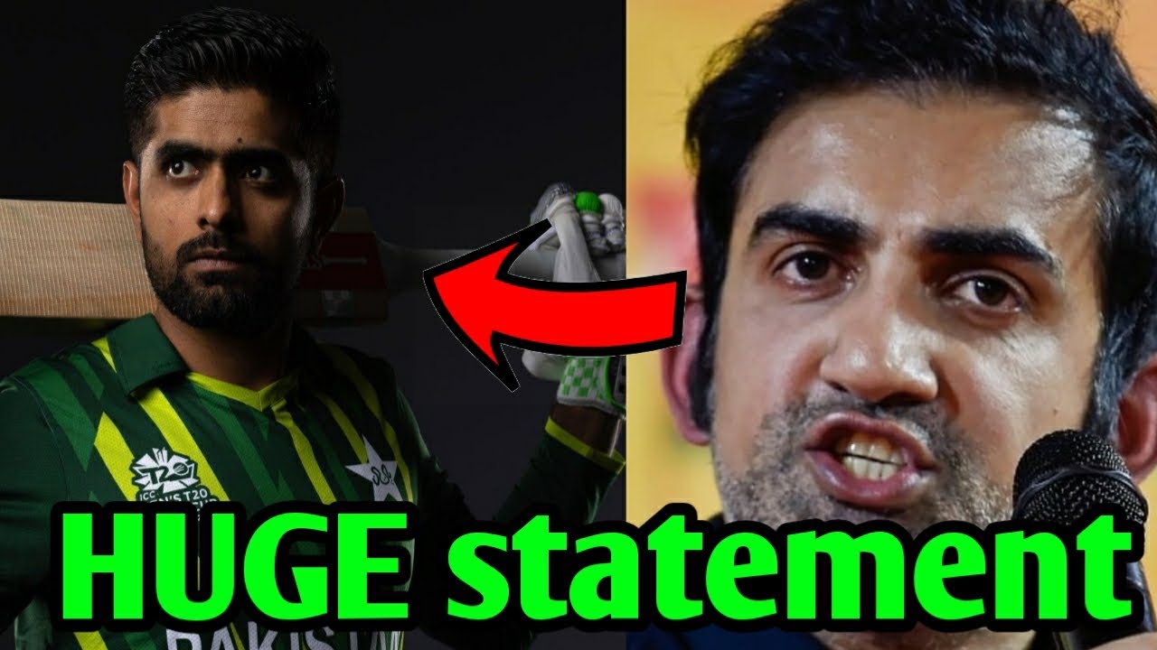 Gautam Gambhir Huge Statment For Babar Azam Youtube