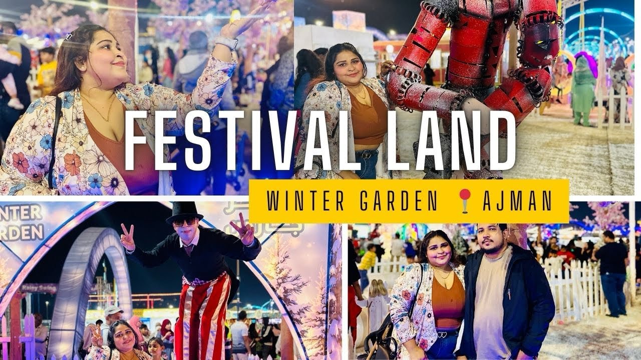 Festival Land in Ajman. Free Entry Winter Garden, Attractive Place ...