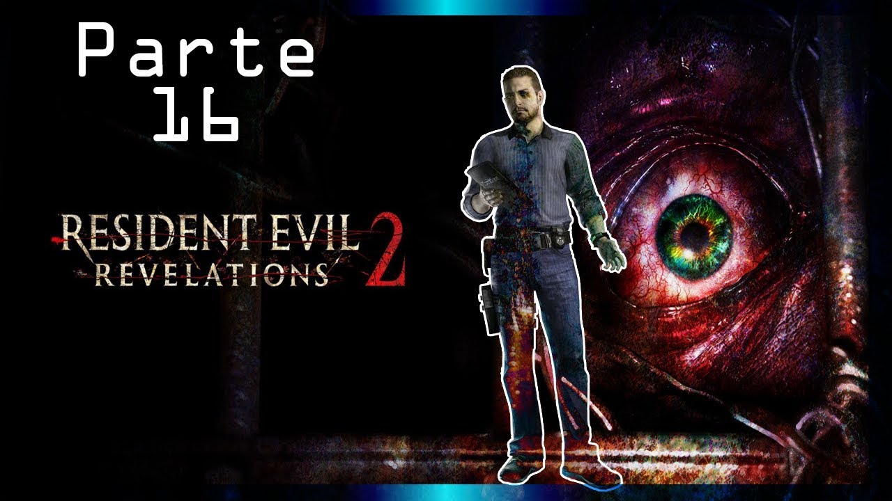Resident Evil Revelations 2 - Neil Boss - Parte 16 - YouTube