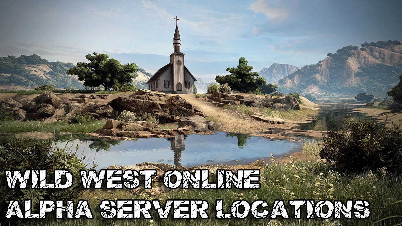 WILD WEST ONLINE - Alpha Server Locations - YouTube
