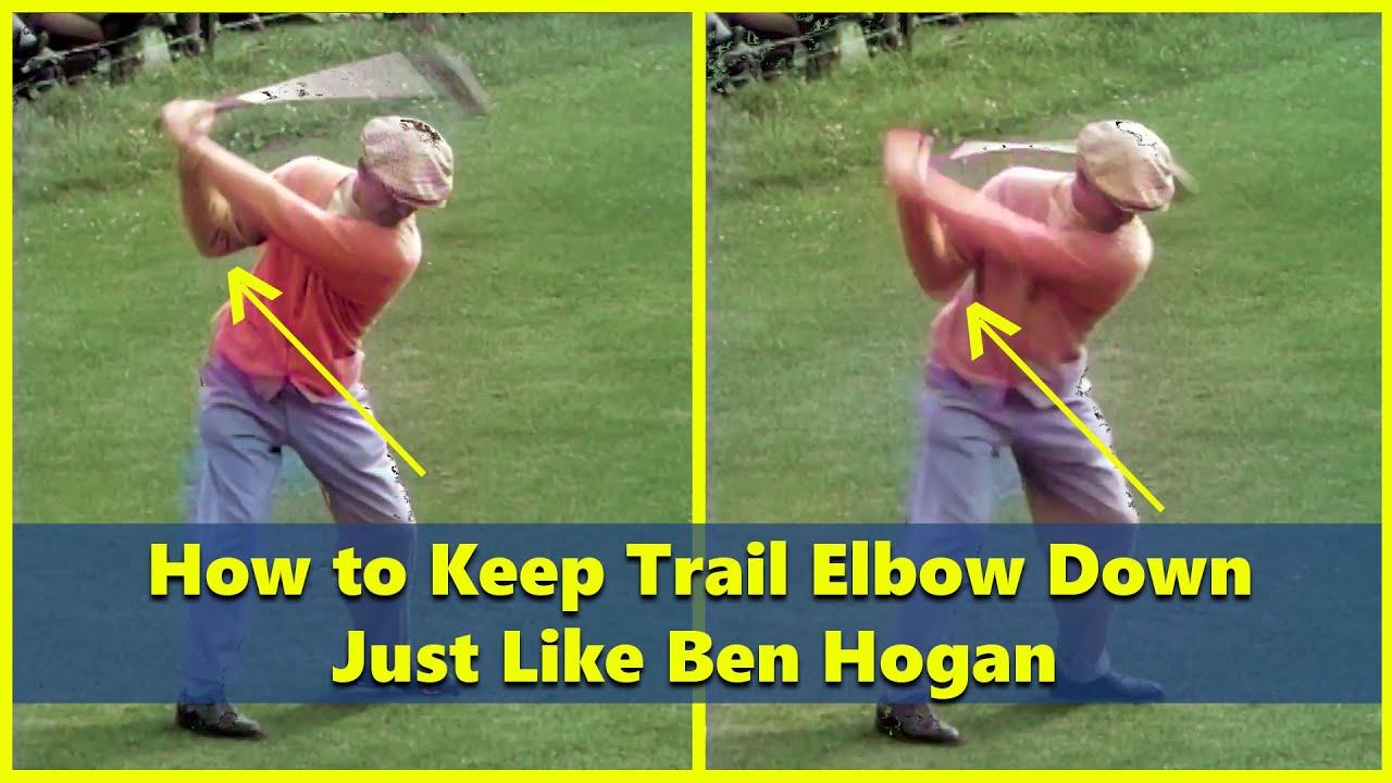 How to Keep Your Trail Elbow Down Like Ben Hogan 👍 - YouTube