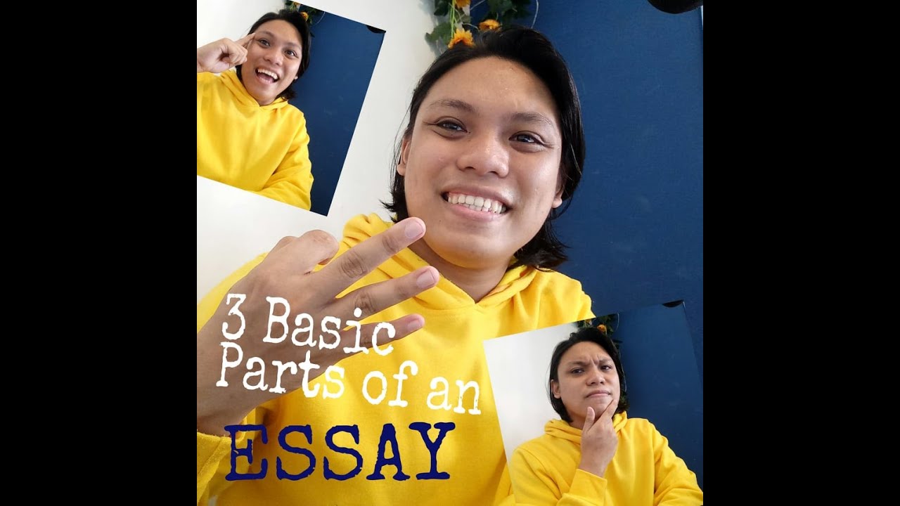 3 Basic Parts of an Essay- Sir Mj - YouTube