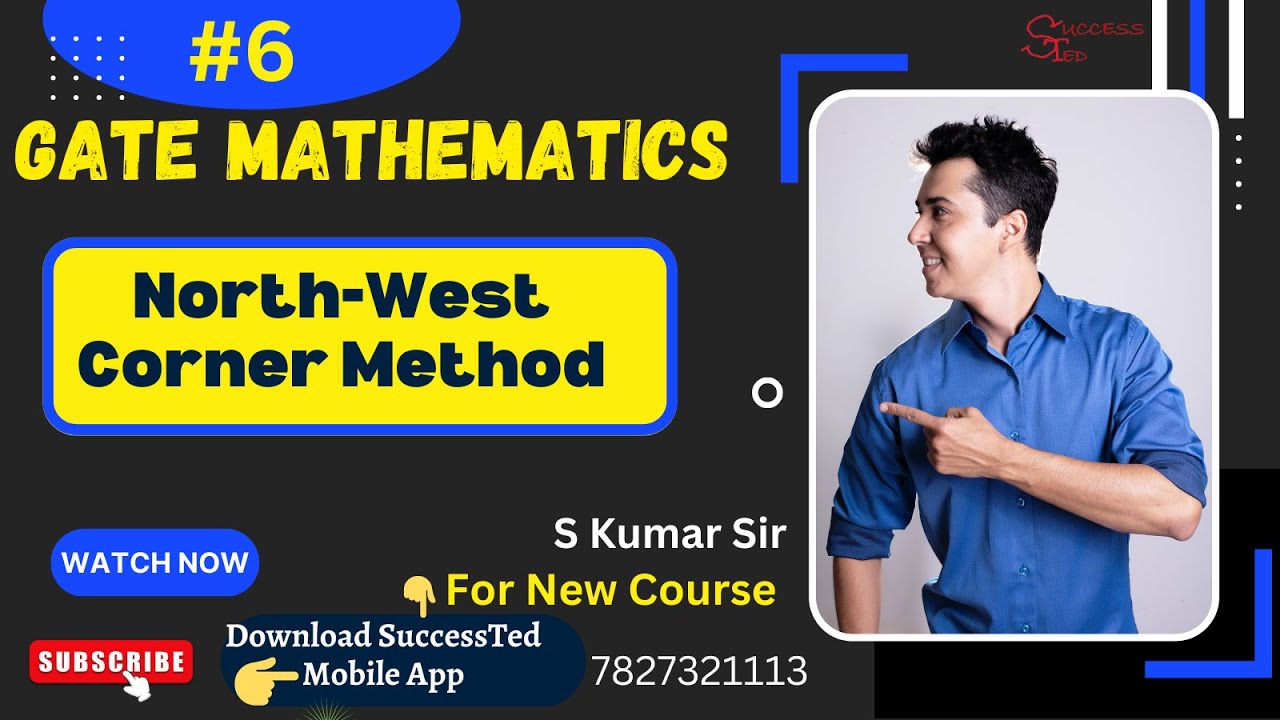 Lec-6 North-West Corner Method | LPP Course | Gate mathematics | by S ...