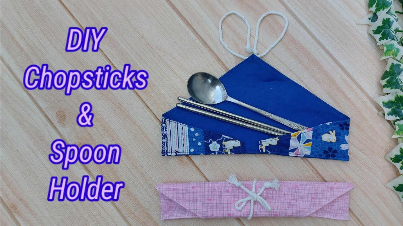 DIY Chopsticks & Spoon Holder. How to make Chopsticks & Spoon bag ...