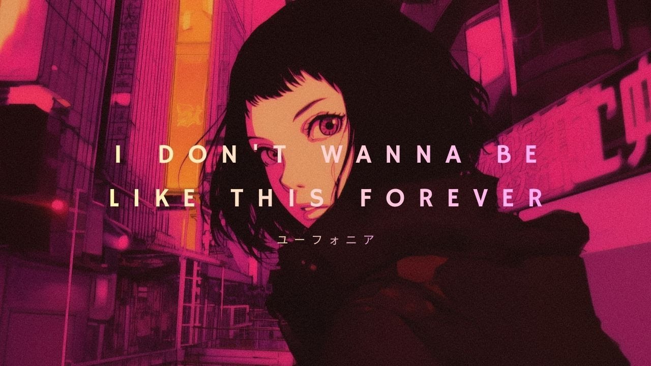 I don't wanna be like this forever - YouTube