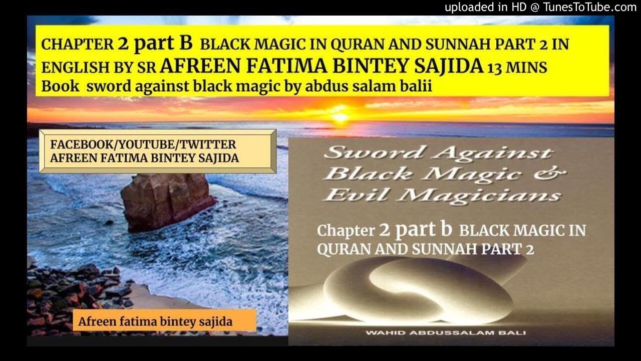 CHAPTER 2 B BLACK MAGIC IN QURAN AND SUNNAH PART 2 IN ENGLISH BY SR ...