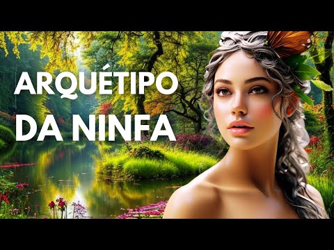 ARQUÉTIPO DA NINFA| ATIVAÇÃO IMEDIATA | BIOKINESIS | BELEZA, ATRAÇÃO DO SEXO OPOSTO, MAGNETISMO...