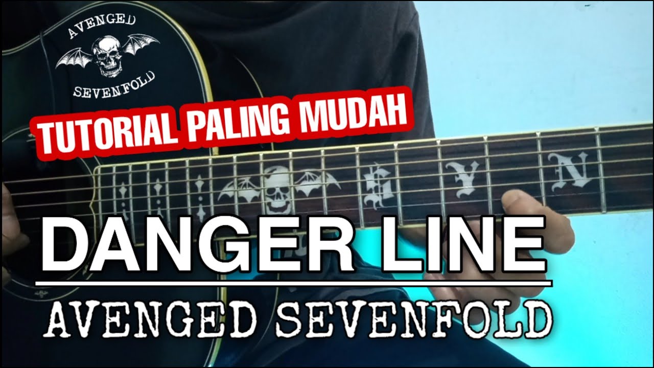 Avenged sevenfold - (Danger line tutorial) Tutorial guitar acoustic ...