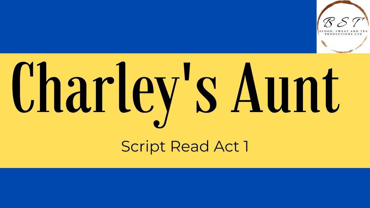 Charley's Aunt Act 1 - YouTube
