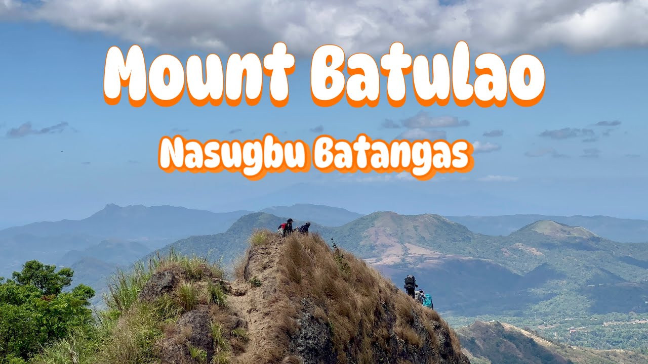 Mount Batulao Nasugbu Batangas ( old trail to new trail ) (2024) 4k ...