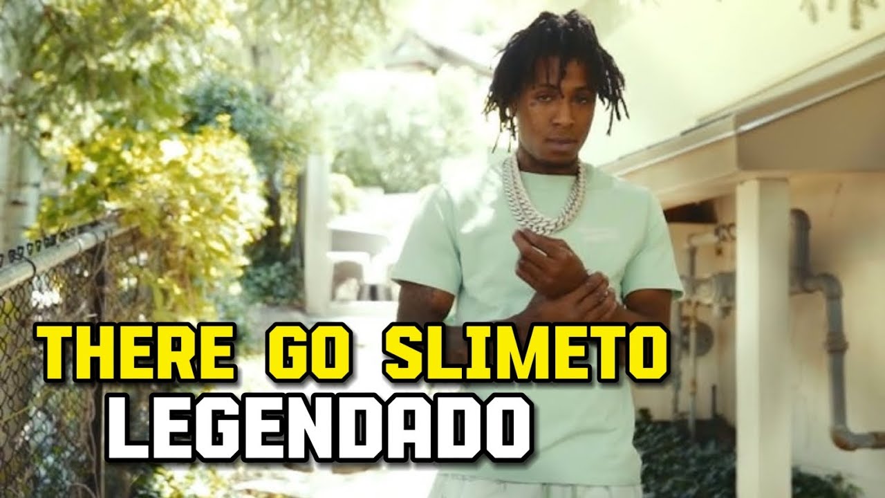 Nba Youngboy - There Go Slimeto (Legendado) - YouTube