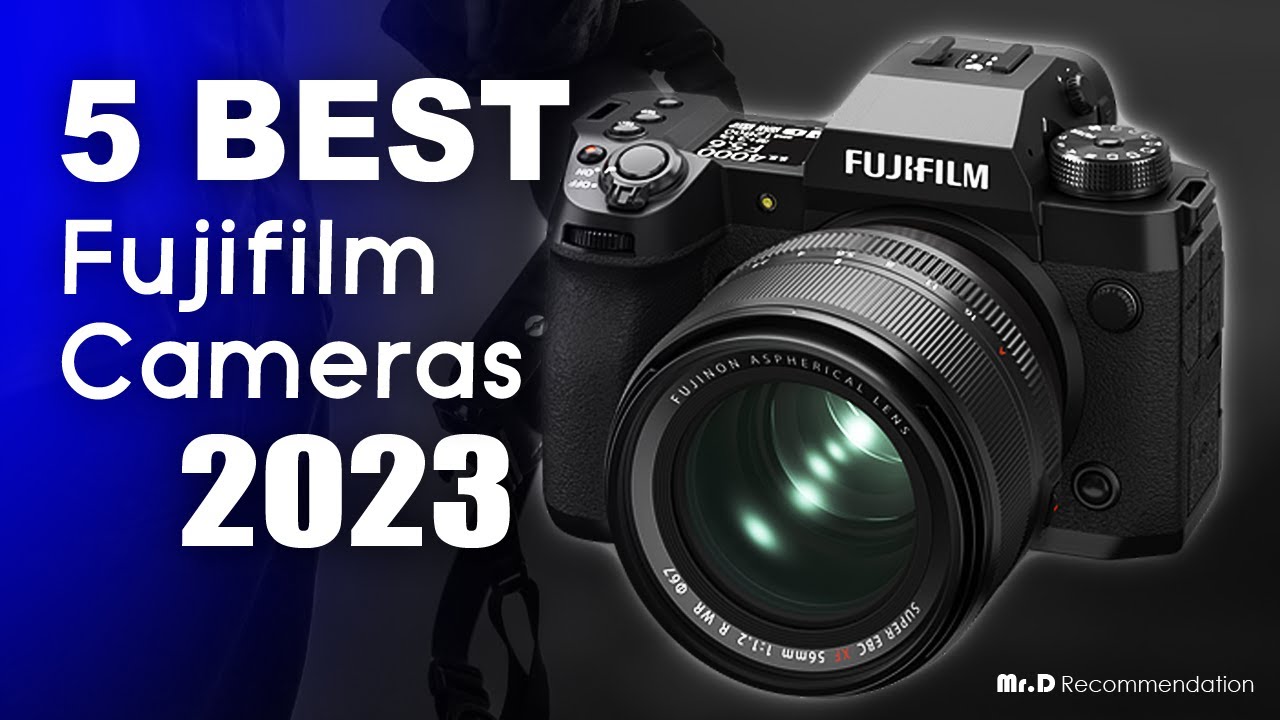 TOP 5 Best Fujifilm Cameras 2023 - YouTube