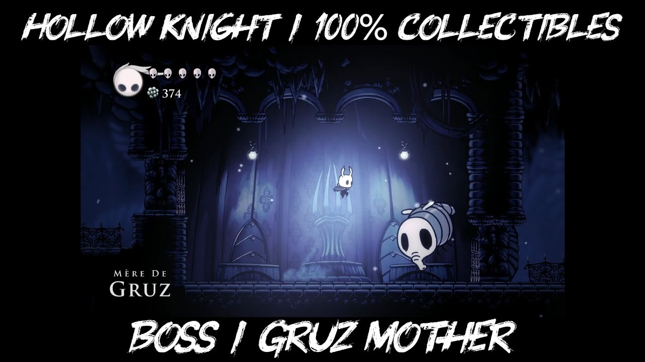 Hollow Knight / BOSS / La mère de Gruz / Gruz Mother / 100% ...