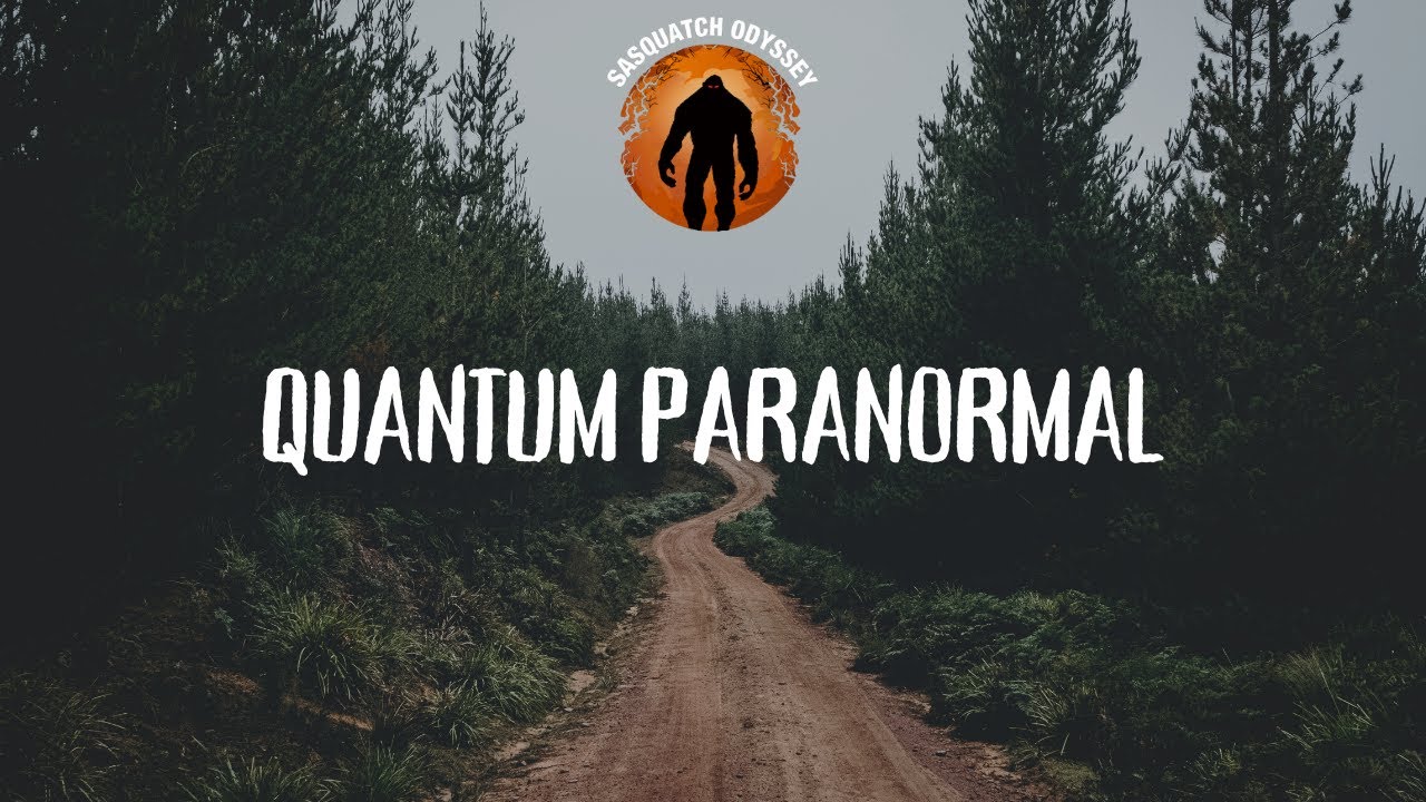 SO EP:92 Quantum Paranormal 21st Century Analysis Of Paranormal ...
