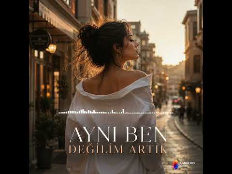 Aynı Ben Değilim Artık | Remix
