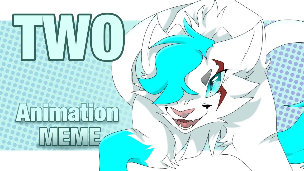 TWO $ Animation meme || - YouTube