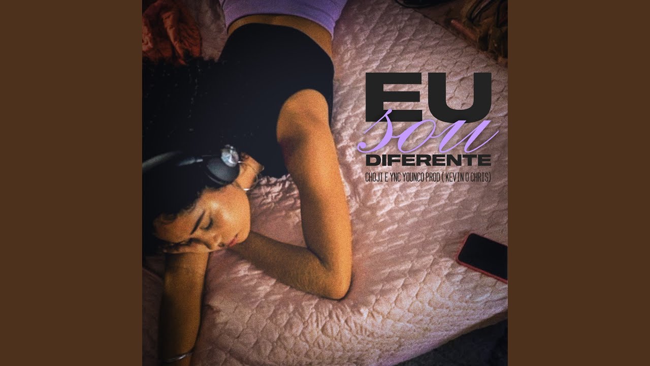 Eu Sou Diferente - YouTube Music