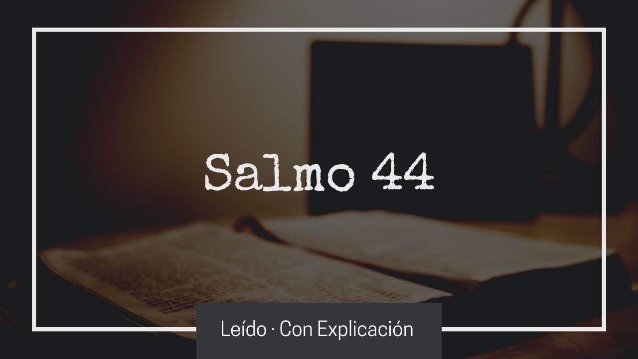 📖 SALMO 44 🙏 explicado - YouTube