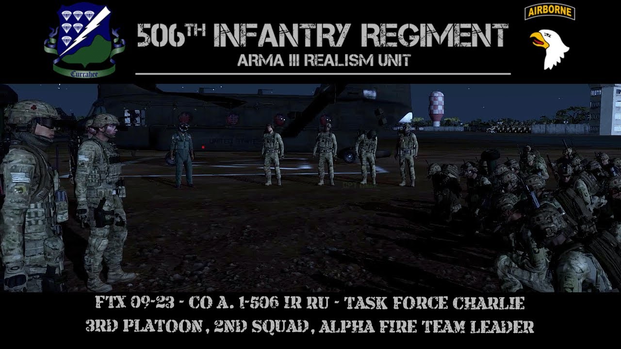 ArmA 3: FTX 09-23 - Task Force Charlie | 3-2-A Fire Team Leader | 506th ...