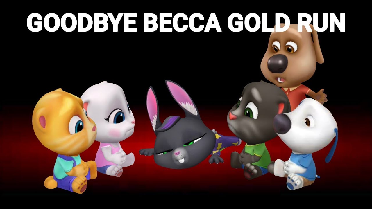 GOODBYE BECCA GOLD RUN - My Talking Tom Friends - Talking Tom Gold Run 110724 #1 - YouTube