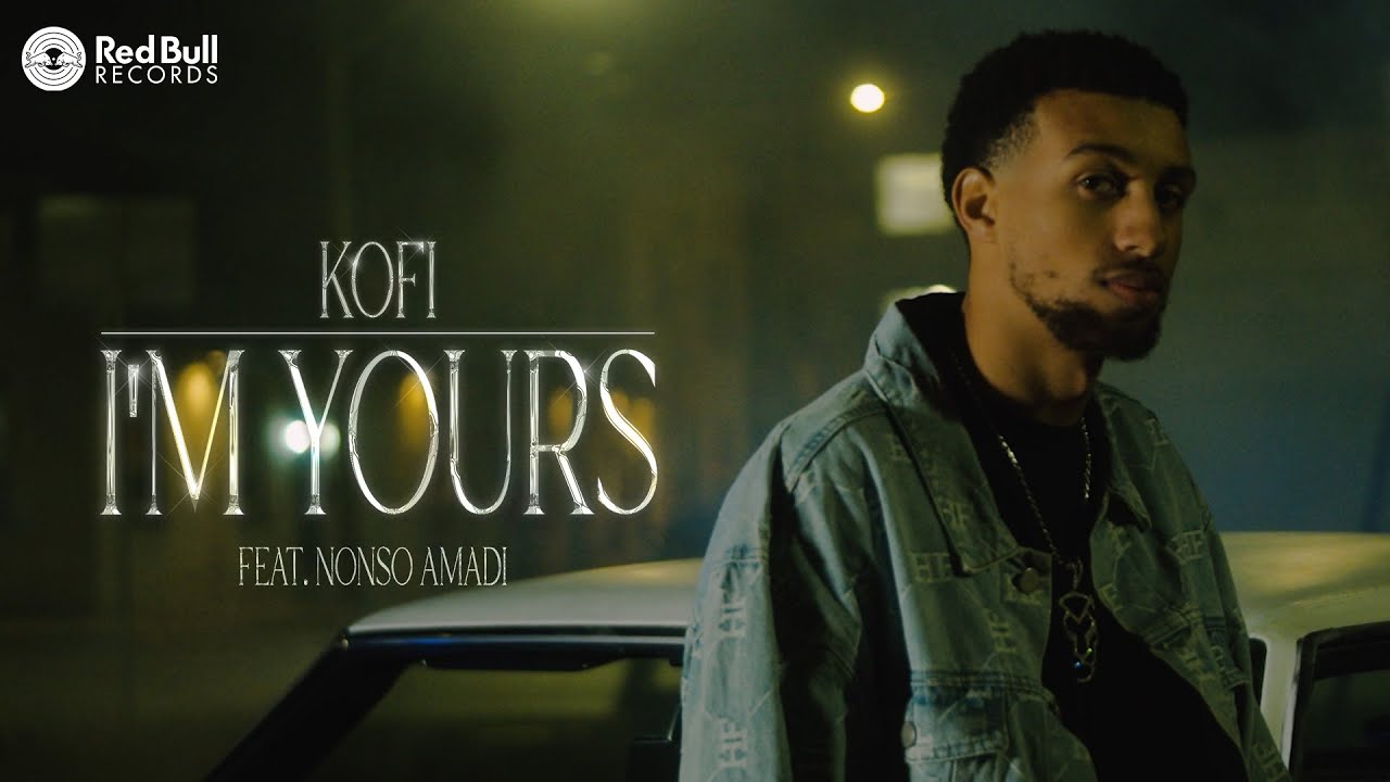 Kofi – I'm Yours feat. Nonso Amadi (Official Music Video) - YouTube