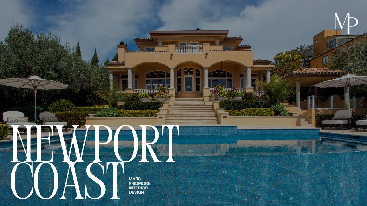 Newport Coast Interior Design Project by Marc Pridmore Interiors - YouTube