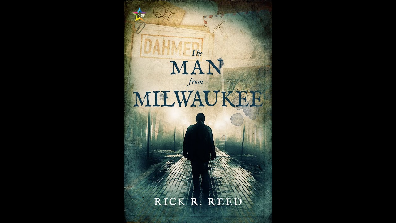 Author Rick R. Reed reads from his new book, THE MAN FROM MILWAUKEE ...