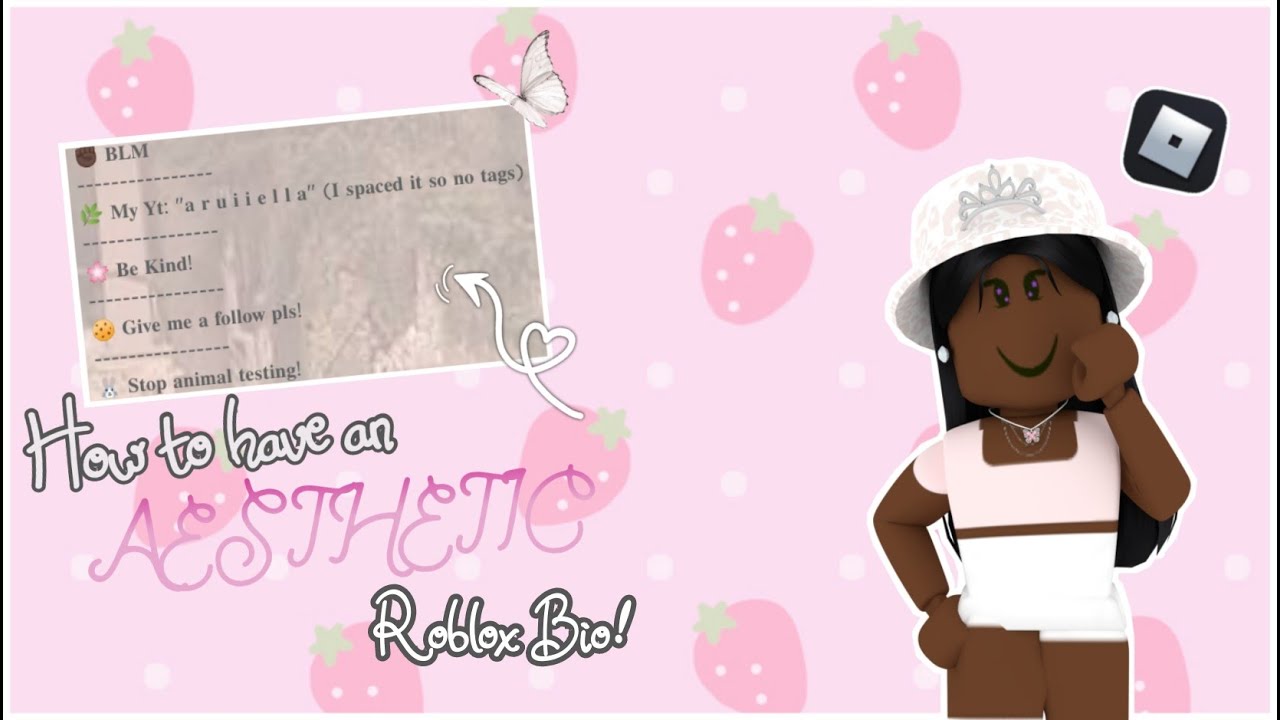 How To: Have An *AESTHETIC* Roblox Bio! 🌸🌿|| aruiiella - YouTube