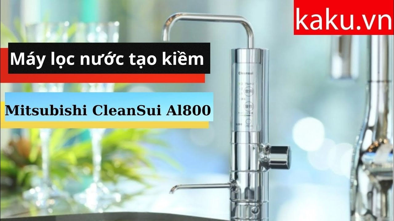 Máy lọc nước tạo kiềm Mitsubishi Cleansui AL800 nội địa Nhật Bản/ Kaku ...