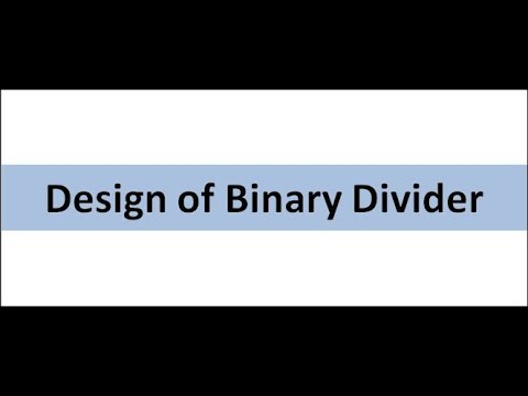 Design of Binary Divider - YouTube