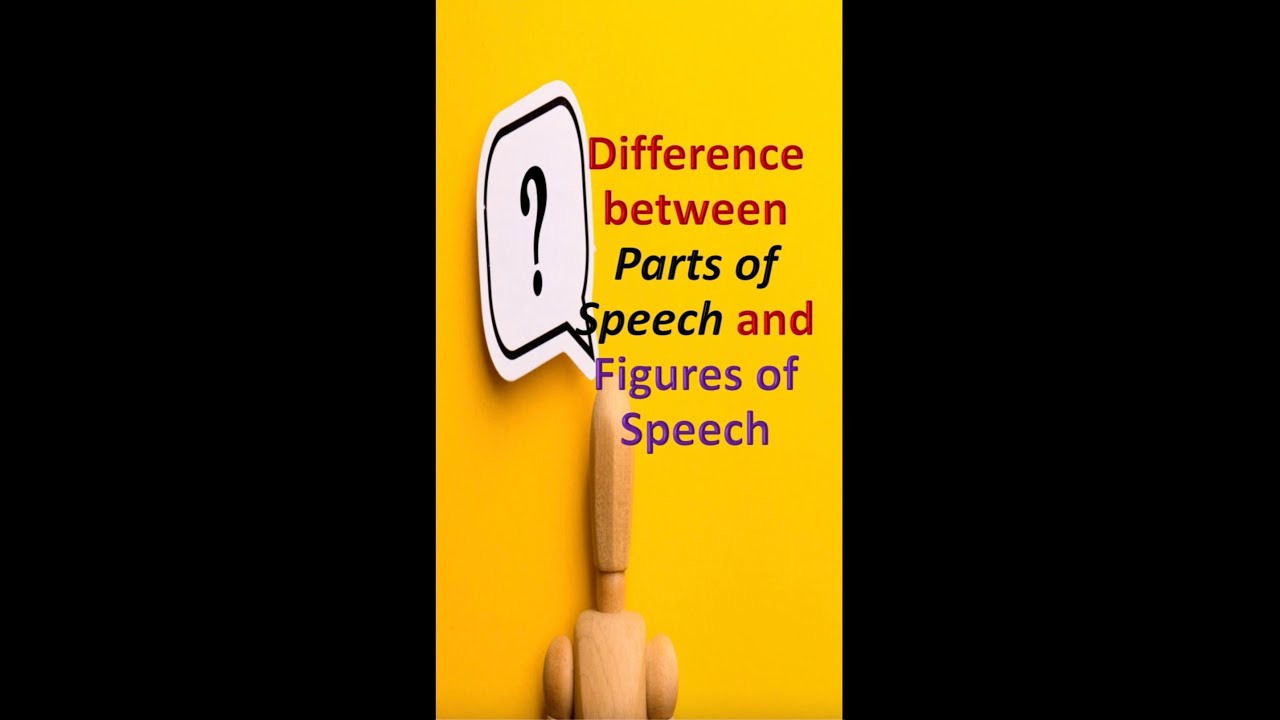 Difference between Parts of Speech and Figures of Speech - YouTube