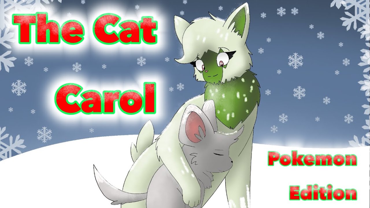 The Cat Carol | Pokémon Edition (Christmas 2023 Special) (In ...