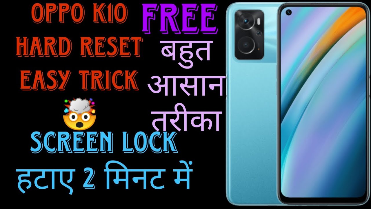 OPPO K10 SCREEN LOCK REMOVE WITHOUT PC EASY TRICK ALL OPPO SAME METHOD ...