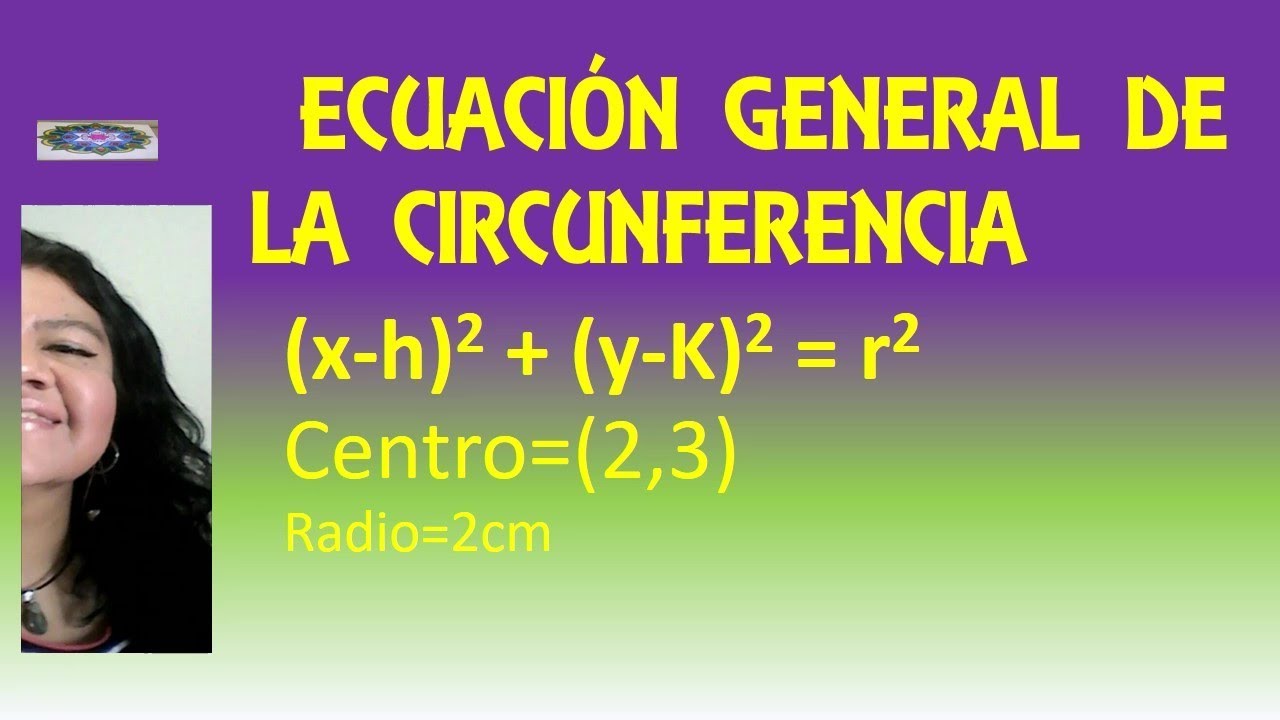 ECUACIÓN GENERAL DE LA CIRCUNFERENCIA 📐📏🐾🏈⚽ - YouTube
