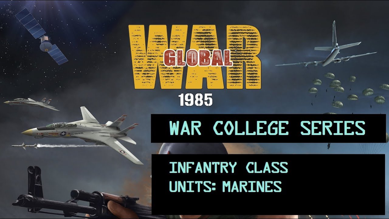 Infantry Class Units - Marines: Global War 1985 War College - YouTube