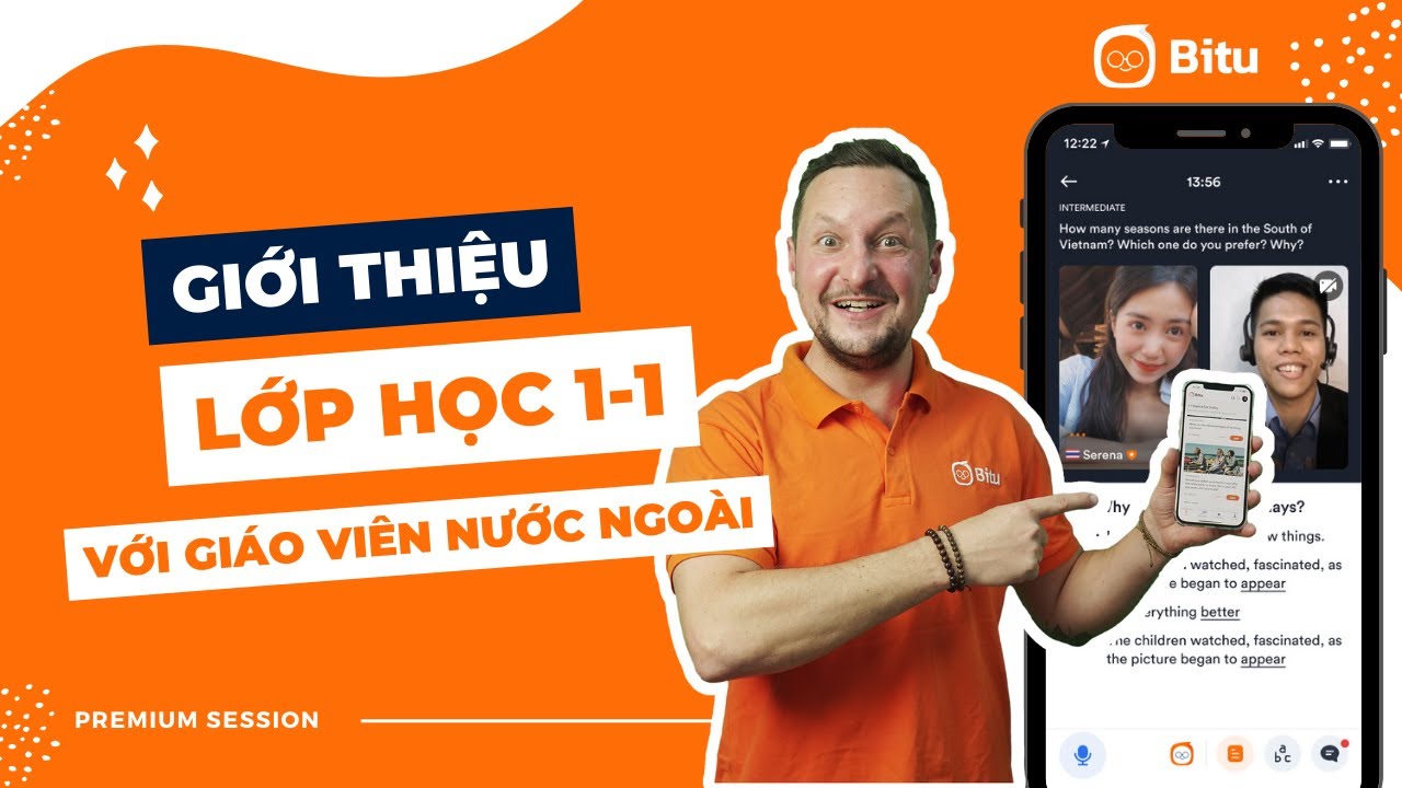 BITU HƯỚNG DẪN | GIỚI THIỆU VỀ LỚP HỌC 1-1 VỚI GIÁO VIÊN NƯỚC NGOÀI ...