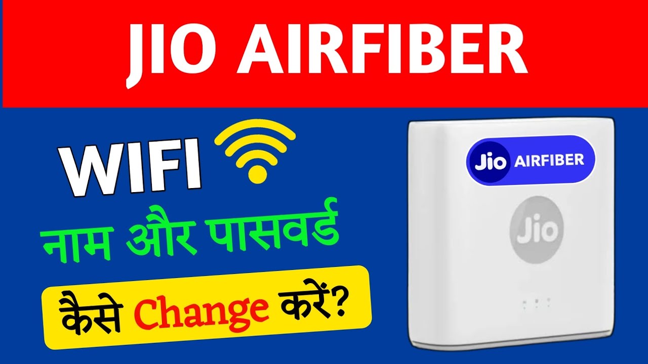 How to Change Jio Airfiber Wifi Name and Password | Jio Airfiber Review ...