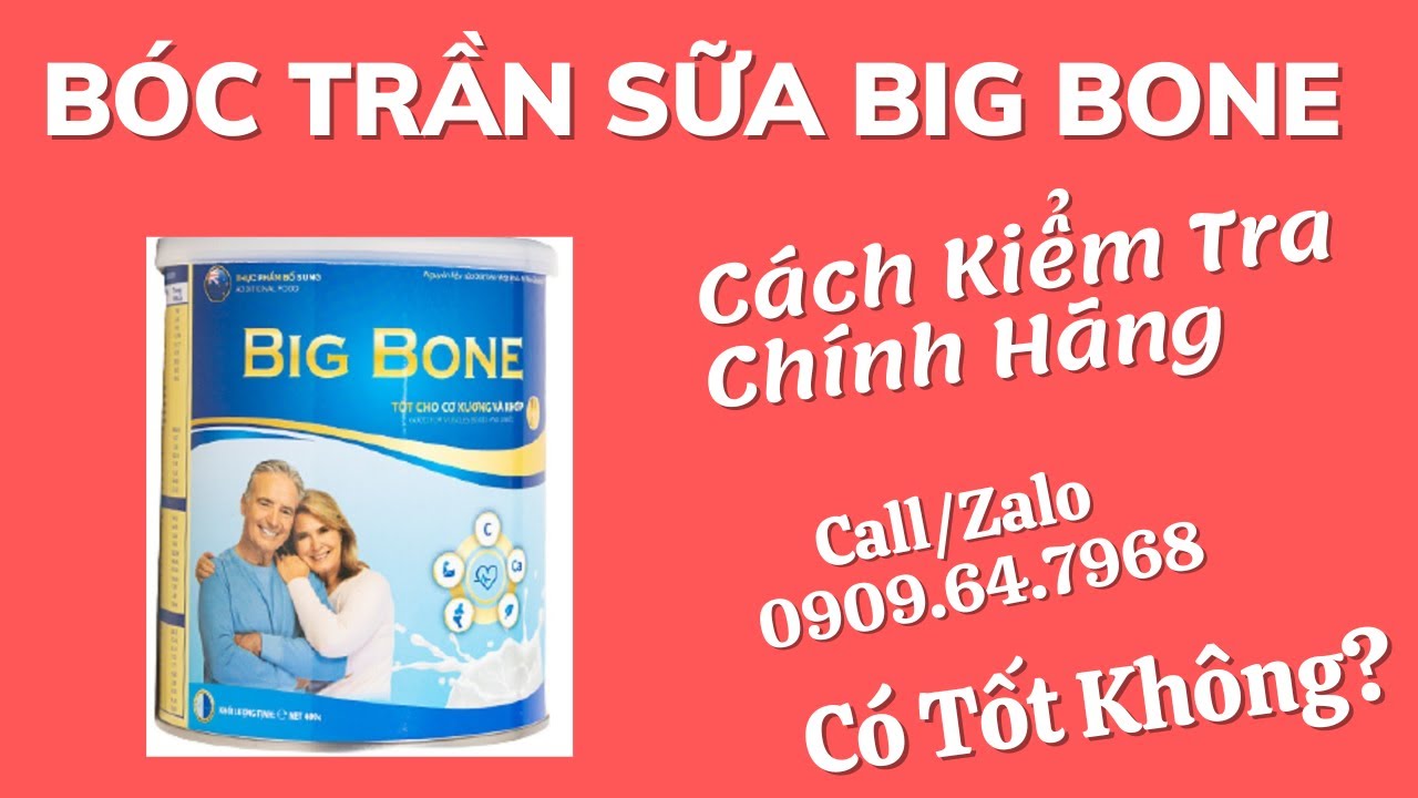 REVIEW SỮA NON XƯƠNG KHỚP BIG BONE CHÍNH HÃNG, SỮA BIG BONE CÓ ƯU ĐIỂM ...