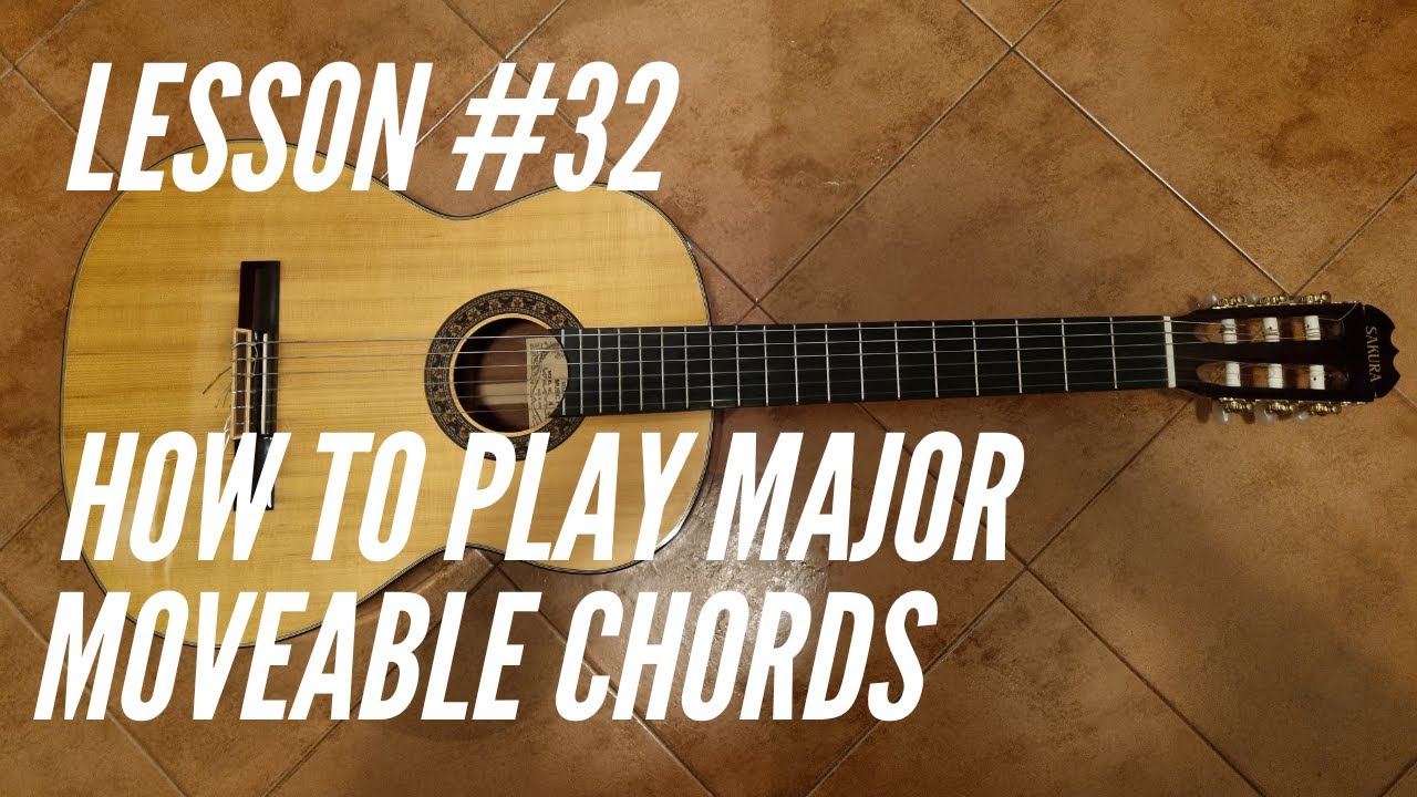 Guitar for beginners #32 - Major Moveable Chords - YouTube