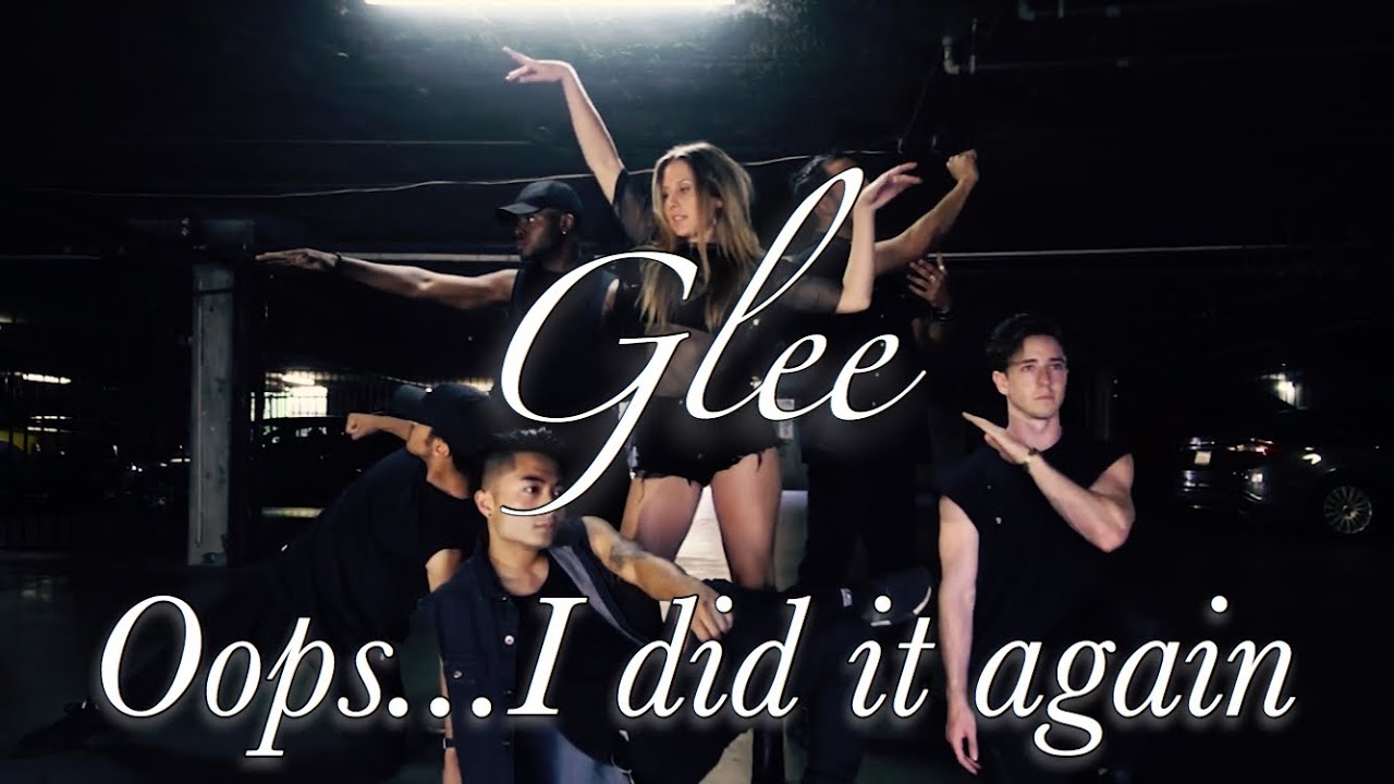 GLEE - Oops I Did it Again Britney Spears cover | Dance Concept Video ...