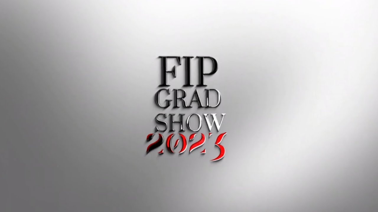 FIP GRAD SHOW 2023 - YouTube
