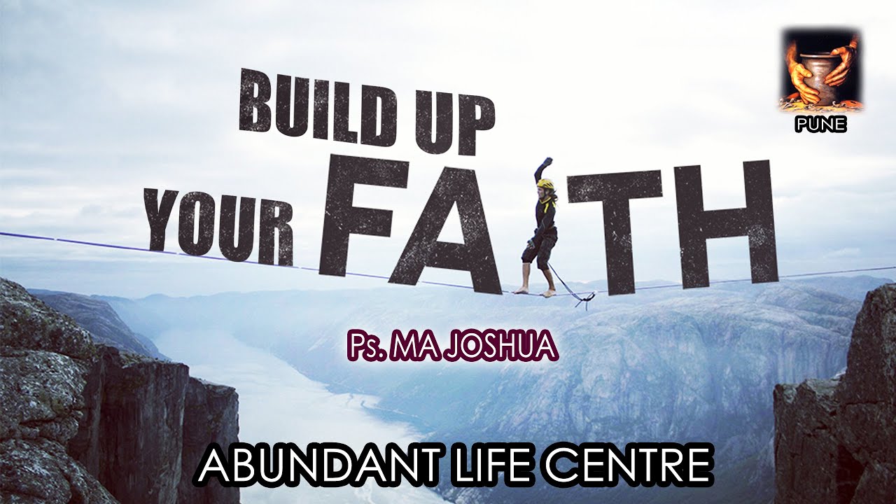 Build Up Your Faith - YouTube