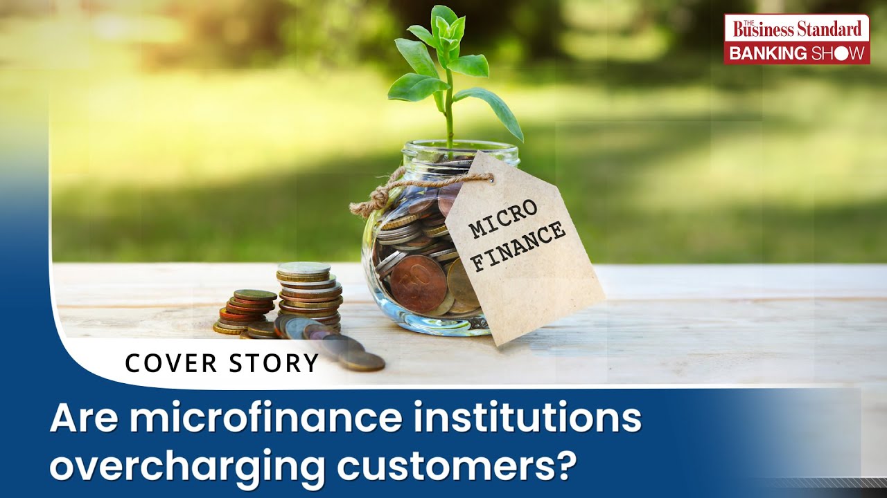 Are microfinance institutions overcharging customers? - YouTube