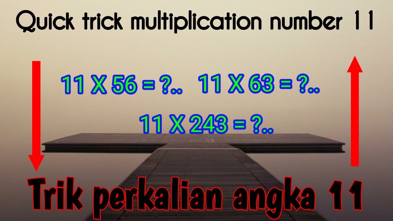 Trik cepat menghitung perkalian 11 //quick tricks to calculate the ...