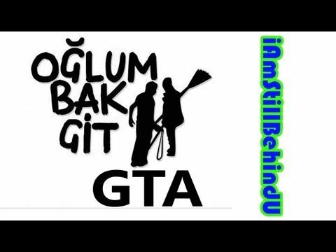 Oglum Bak Git GTA IV +HD