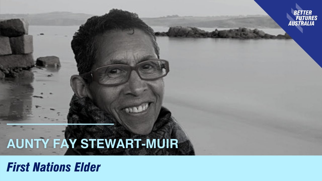 Better Futures Australia - Aunty Fay Stewart-Muir - YouTube