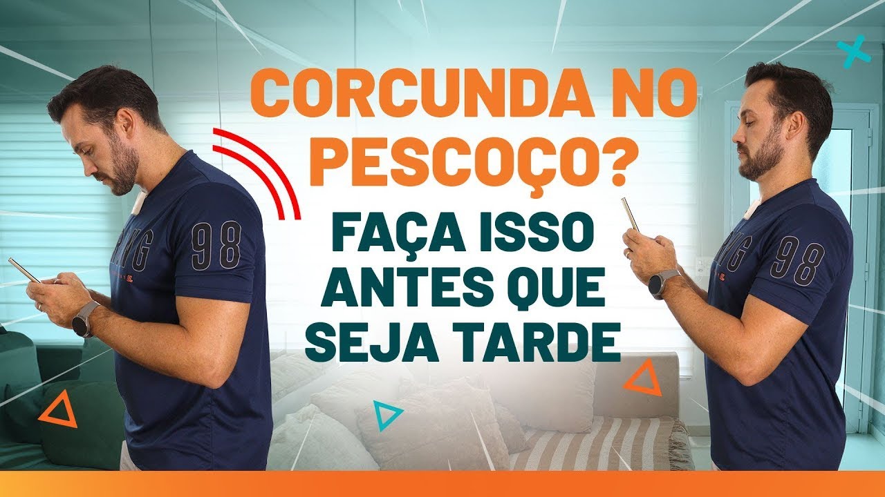 ADEUS CORCUNDA E PESCOÇO PARA FRENTE I 4 Exercícios Eficazes para ...