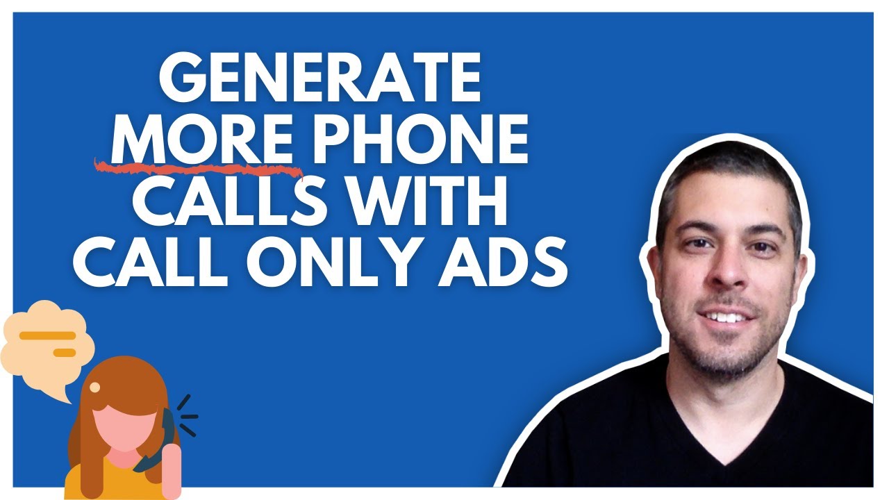 Call Only Ads For Google Ads - Why You Should Be Running Them - YouTube