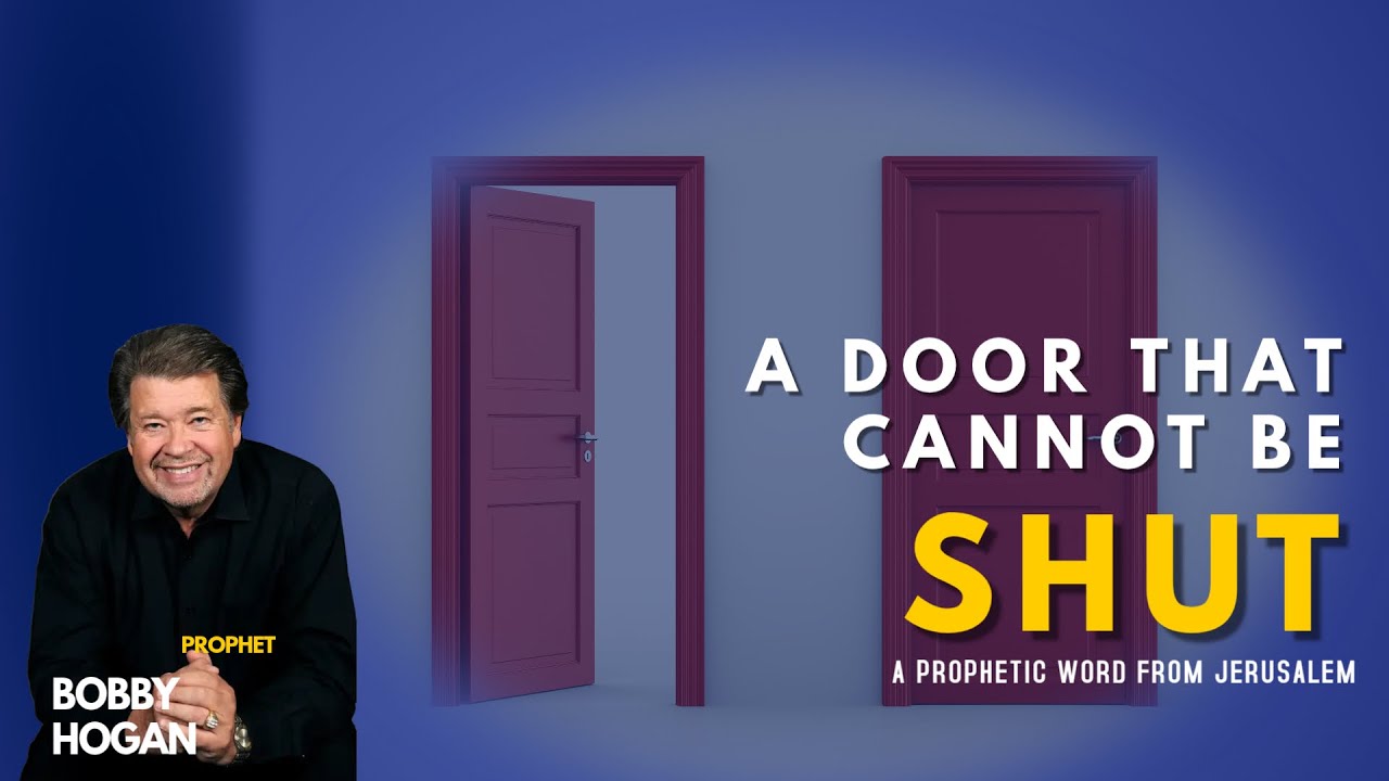 'A Door That Cannot Be Shut' - Prophet Bobby Hogan - YouTube